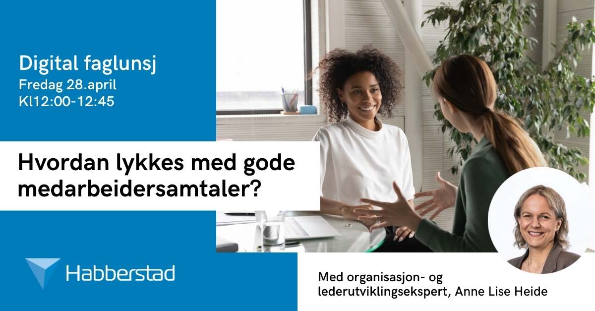 Digital faglunsj | Hvordan lykkes med gode medarbeidersamtaler | 28. april